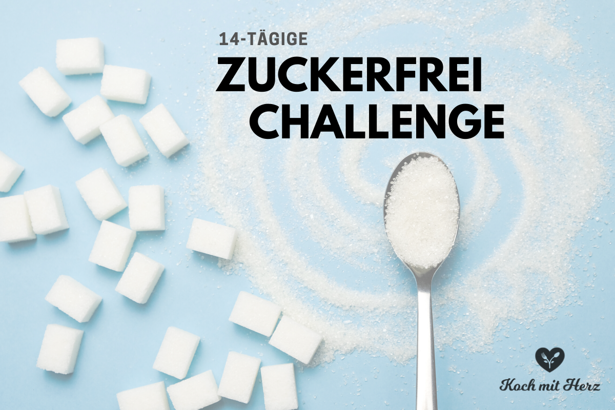 14 Tage Zuckerfrei Challenge | online Programm | Koch mit Herz